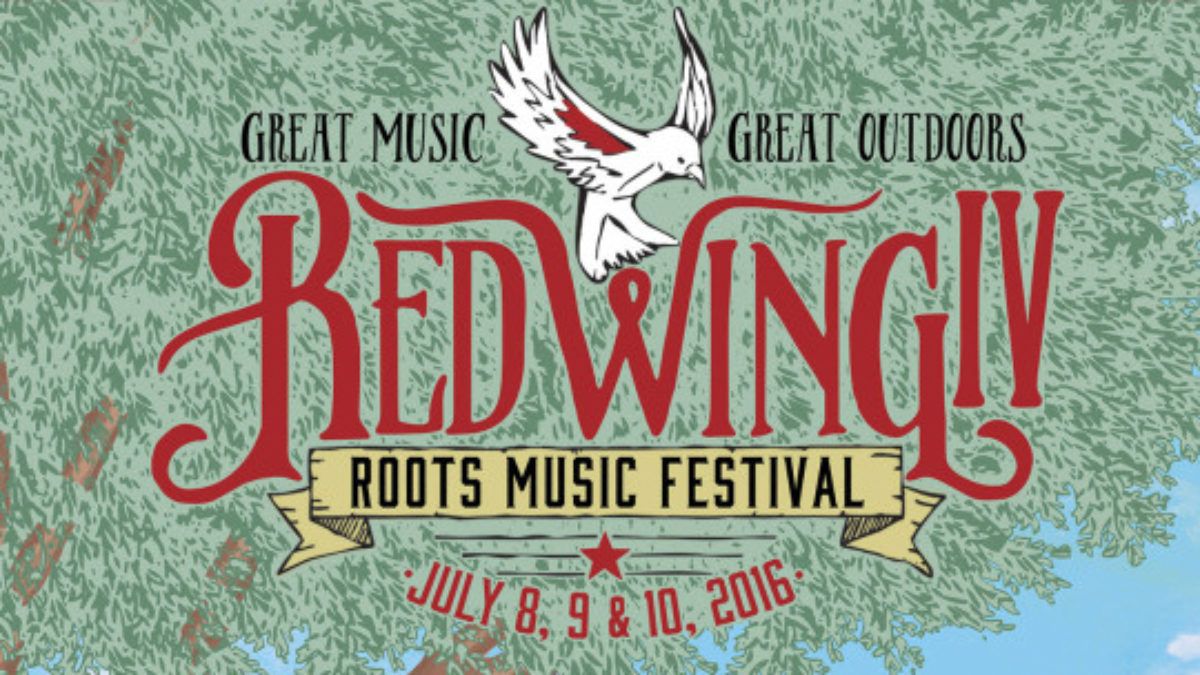 Red Wing Roots Music Festival 2016 Lineup - Jul 8 - 10, 2016