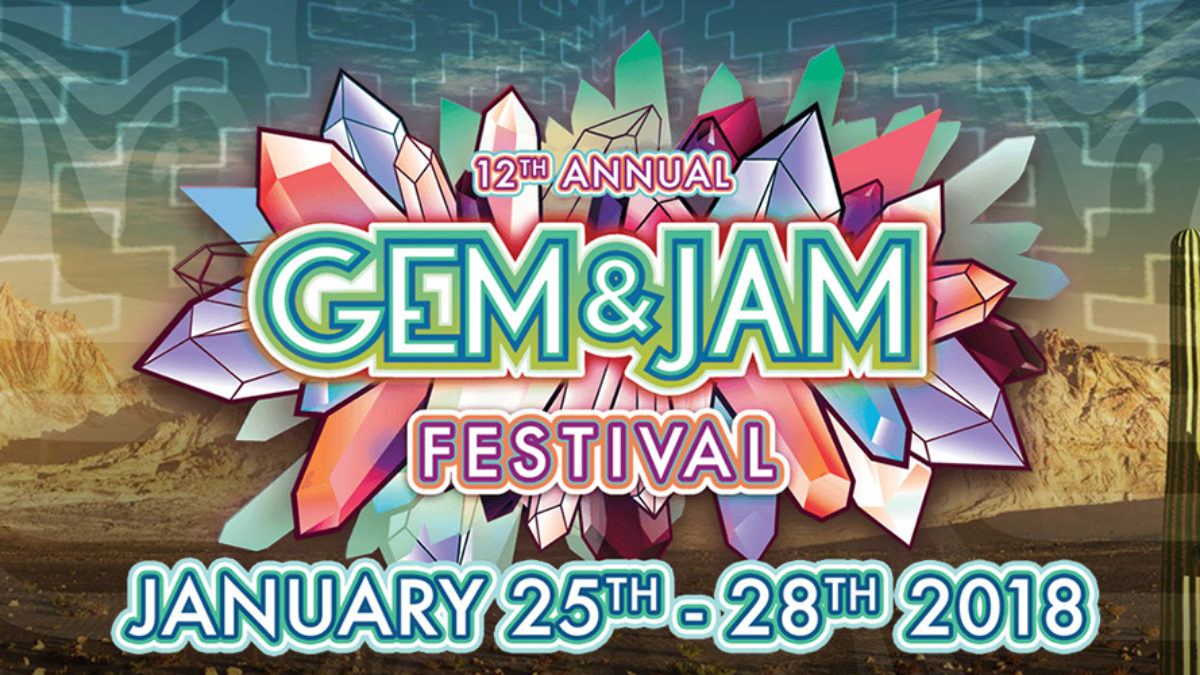 Gem & Jam Festival 2018 Lineup - Jan 25 - 28, 2018