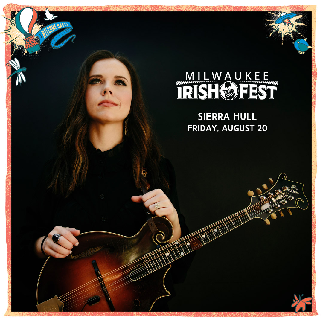 Milwaukee Irish Fest 2021: Sierra Hull, Molly Tuttle, Mile Twelve ...
