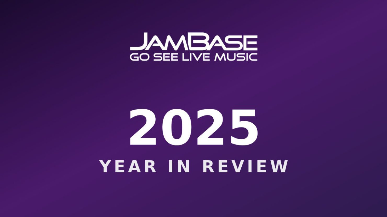 JamBase Looks Back At 2025 In Live Music & Previews 2026